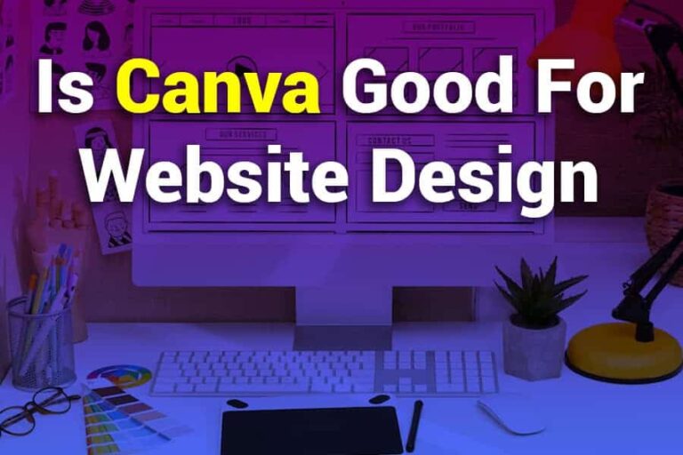Is Canva Good for Website Design? Pros, Cons & Best Use Cases Explained