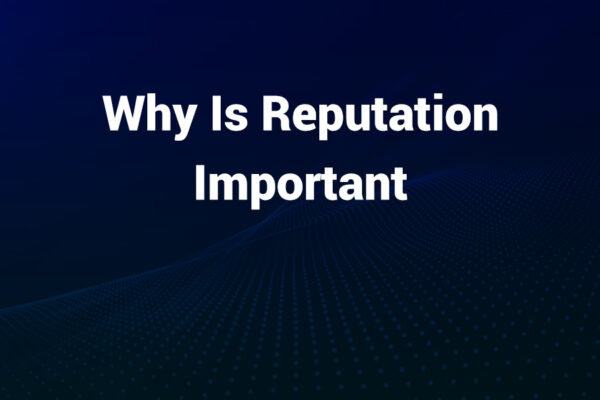 Why Reputation Is Important for Your Success - Methodmi